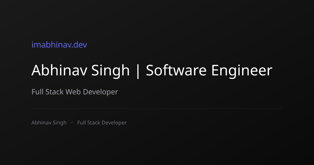 Abhinav Singh | Software Engineer