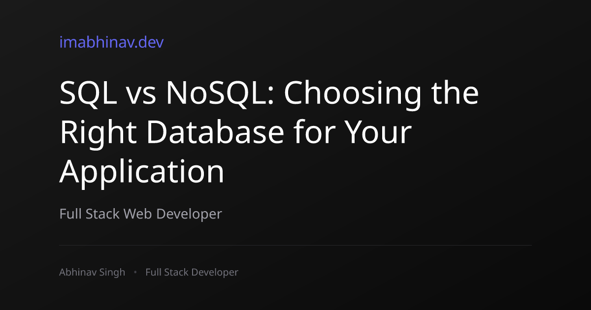 SQL vs NoSQL: Choosing the Right Database for Your Application ...